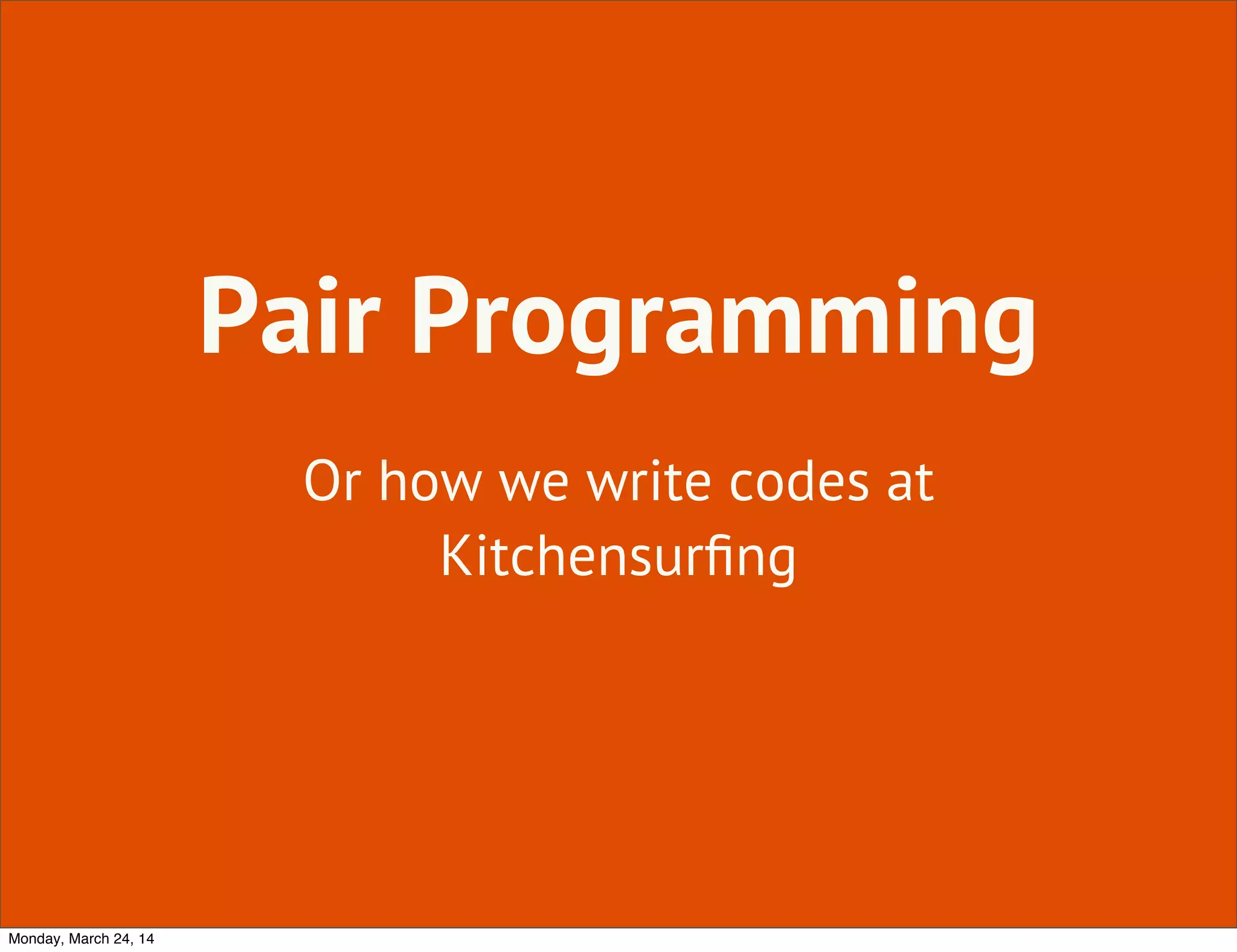 Pair Programming at Kitchensurfing | PDF