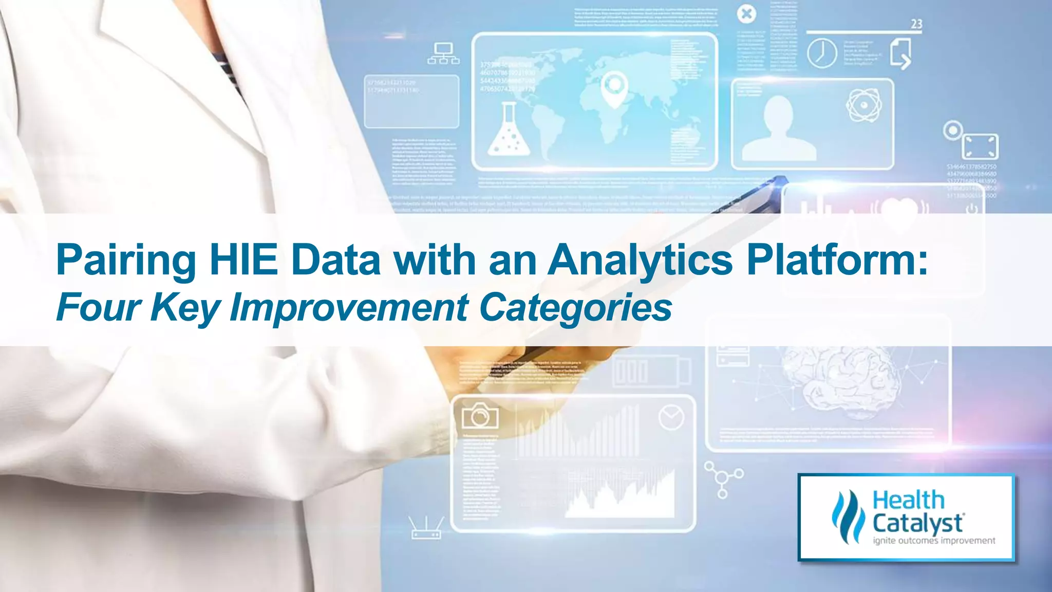 Pairing HIE Data with an Analytics Platform: Four Key Improvement ...