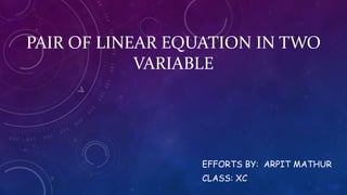 Pair of linear equation in two variable | PPTX