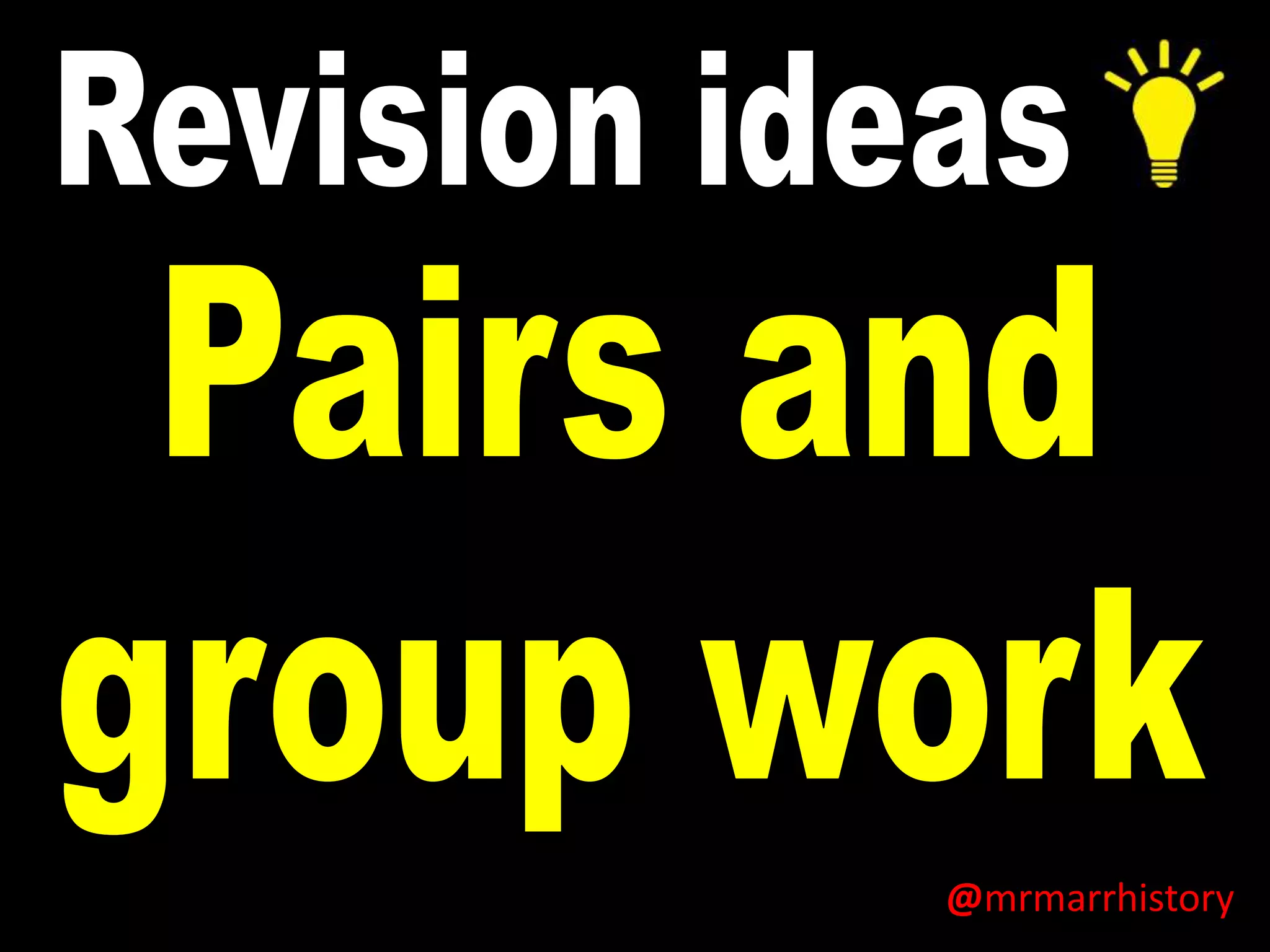 Revision ideas - Pairs and group work | PPTX