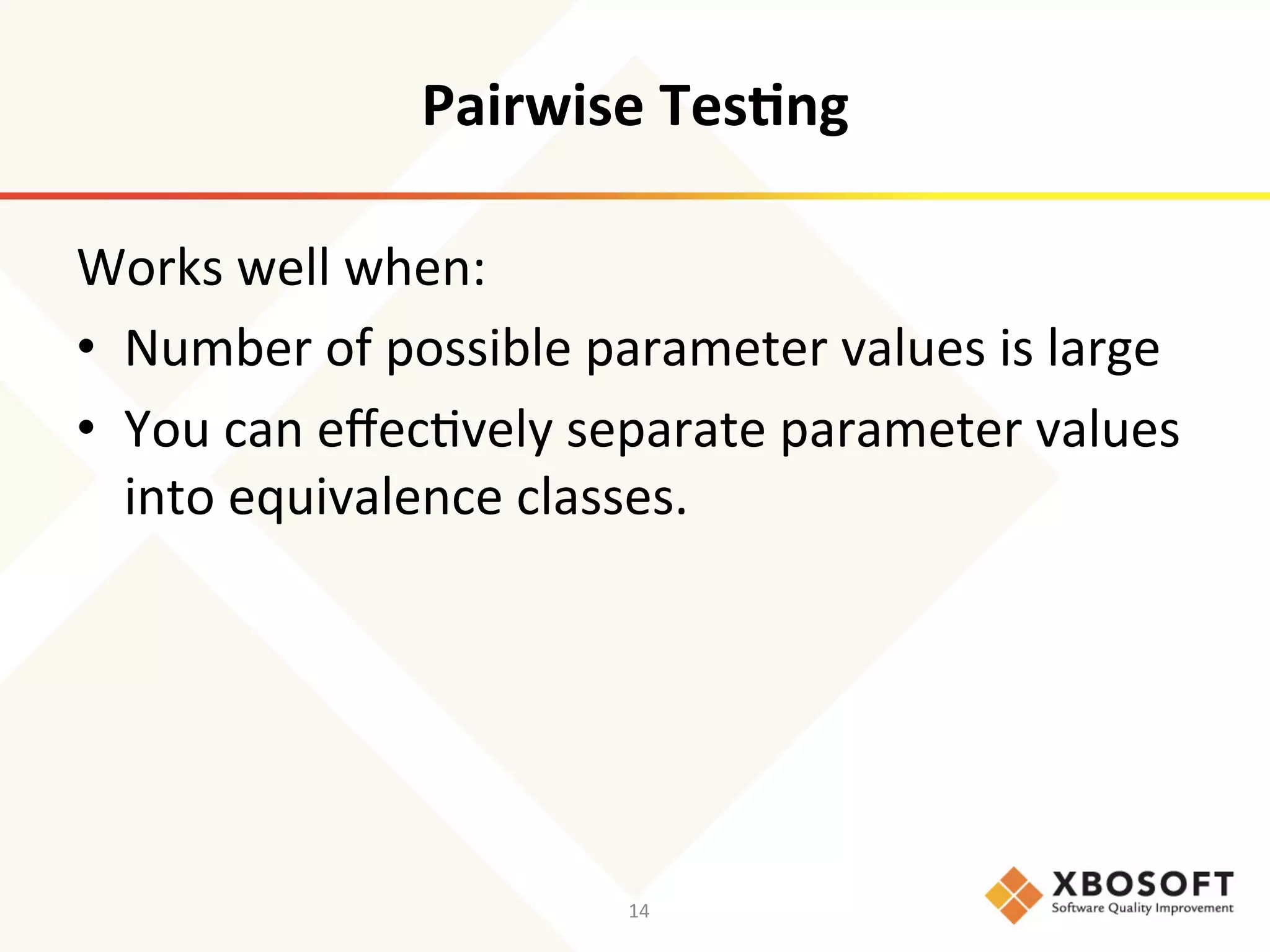 Pairwise testing - Strategic test case design | PDF