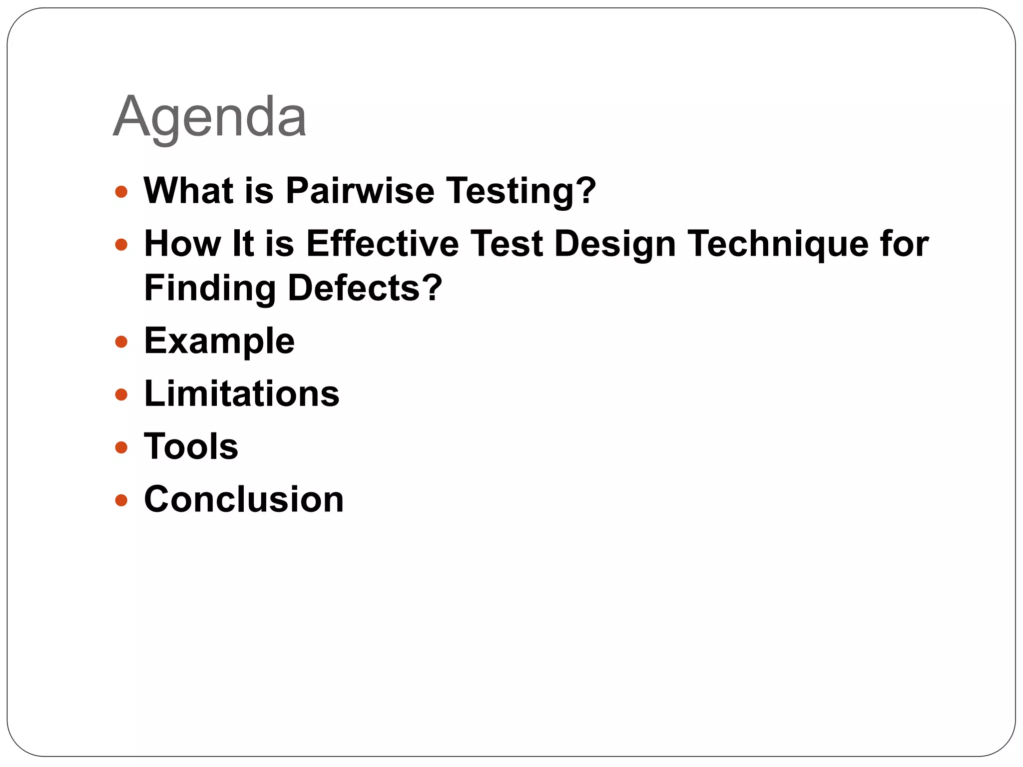 Pairwise testing technique-Made easy | PPTX
