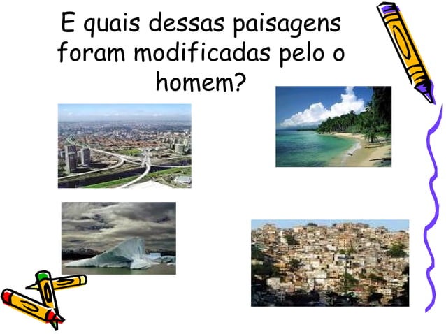 Paisagem Natural E Paisagem Modificada Pelo Homem