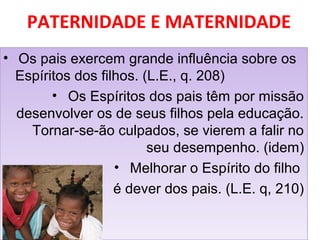 Pais e Filhos: Numa visão Psicológica e Espiritual | PPT