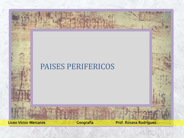 Paises Perifericos | PPT