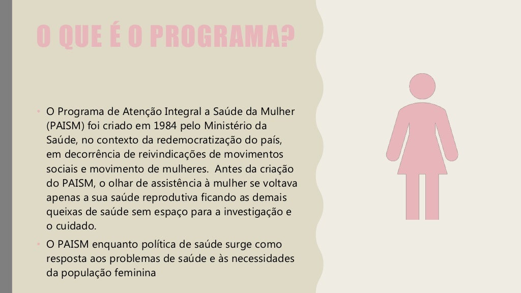 Paism Programa De AtenÇÃo Integral A SaÚde Da Mulher