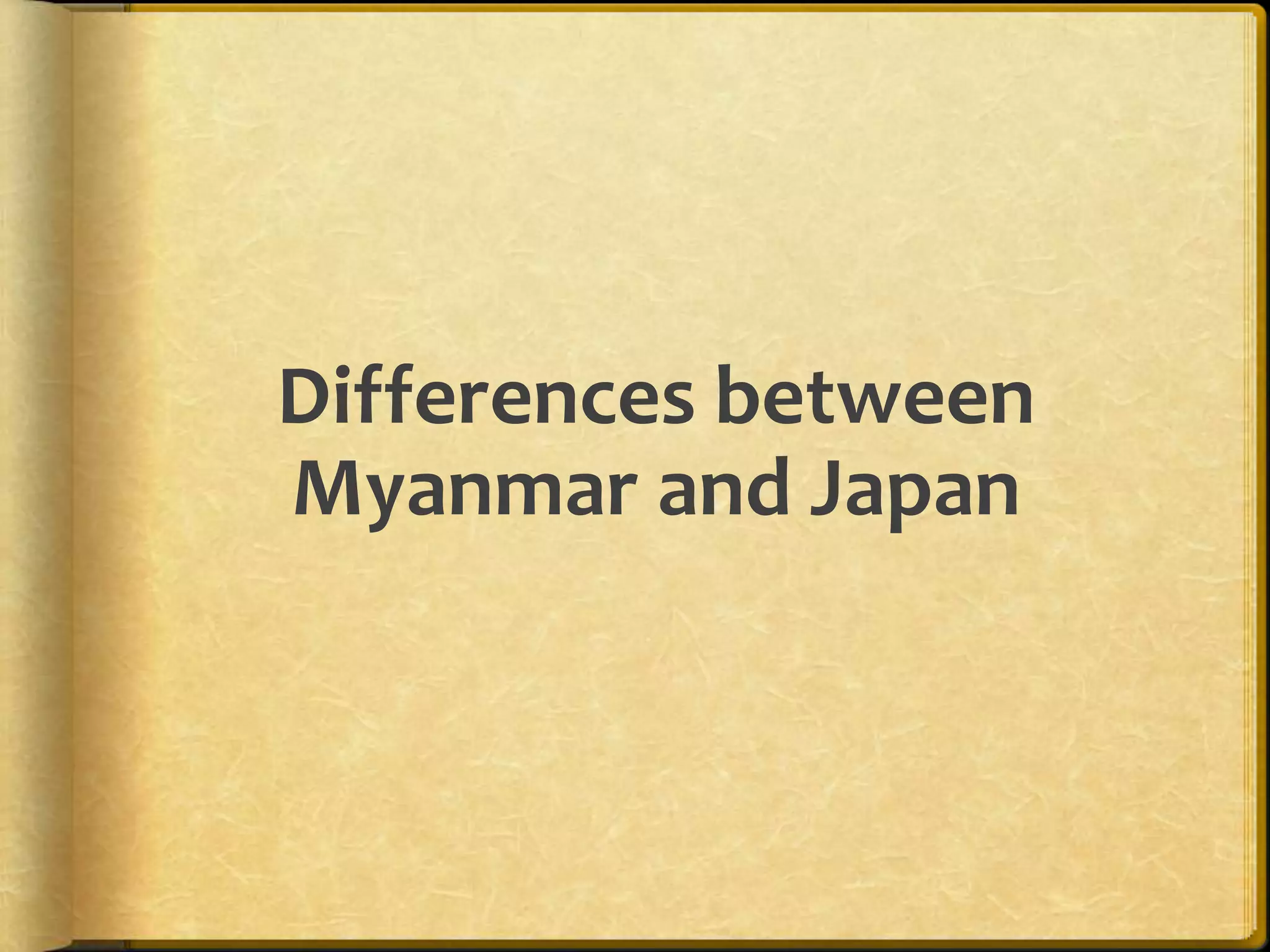 (Pai) Thanakha and Differences between Japan and Myanmar.pptx