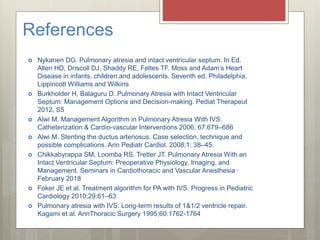 Pulmonary atresia with intact interventricular septum management | PPTX