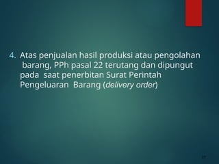 pajak-penghasilan-pasal-22 bagi mahasiswa | PPT
