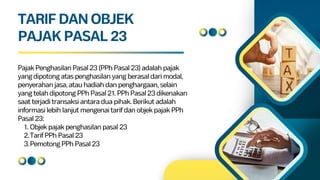 pajak penghasilan penghasilan pasal 23 . | PPTX