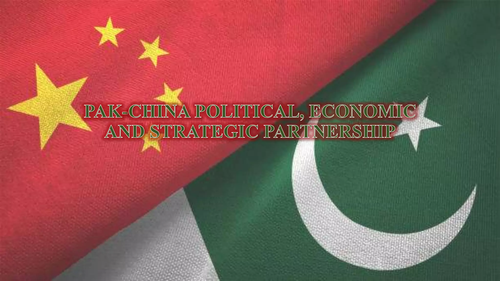 Pak China Political, Economic and Strategic Partnership | PPTX ...