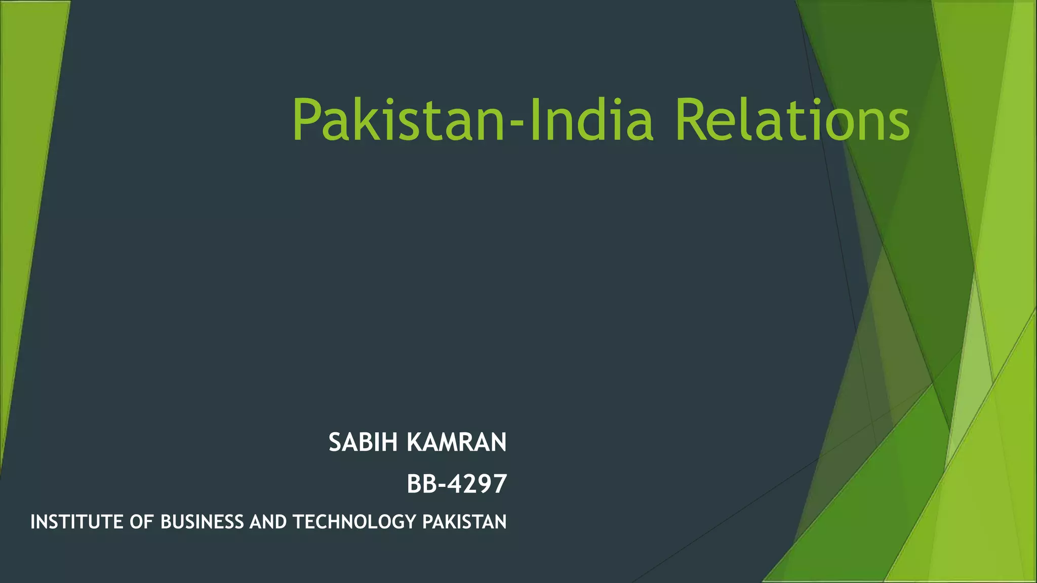 Pak India Relations | PPTX