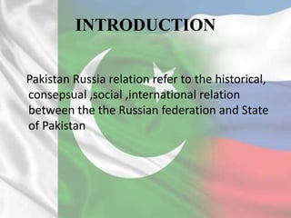 Pak russia relations | PPTX