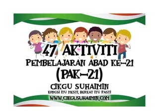 Aktiviti PAK21 dalam kelas sekolah rendah | PPT