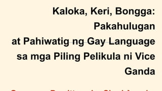 PAKAHULUGANA PALIWANAGNGGAYLANGUAGEVICEG | PPTX