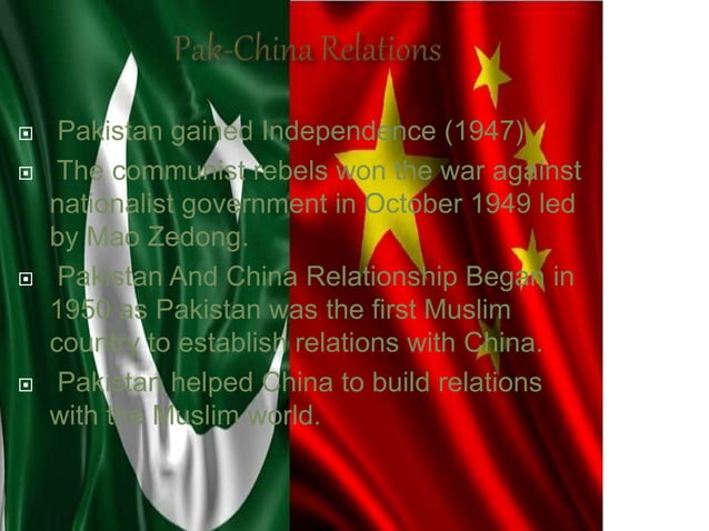 Pak china relations | PPTX | Asia Travel | Travel Locations