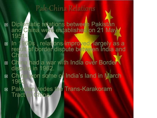 Pak china relations | PPTX | Asia Travel | Travel Locations
