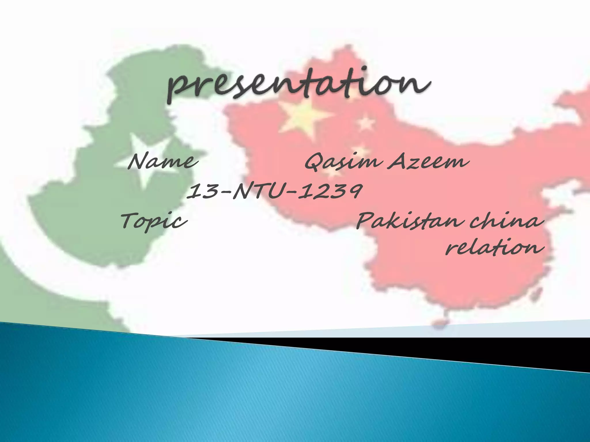 Pak china relations | PPT