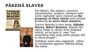 PAKEHA SLAVES MAORI MASTERS | PPTX