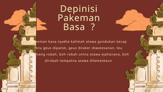 Pakeman basa dalam bahasa sunda materi.pptx