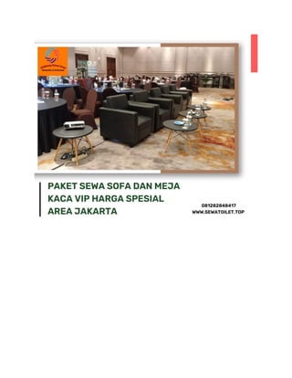 Paket Sewa Sofa Dan Meja Kaca Vip Harga Spesial Area Jakarta.pdf