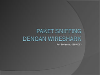 Paket sniffing dengan wireshark | PPT