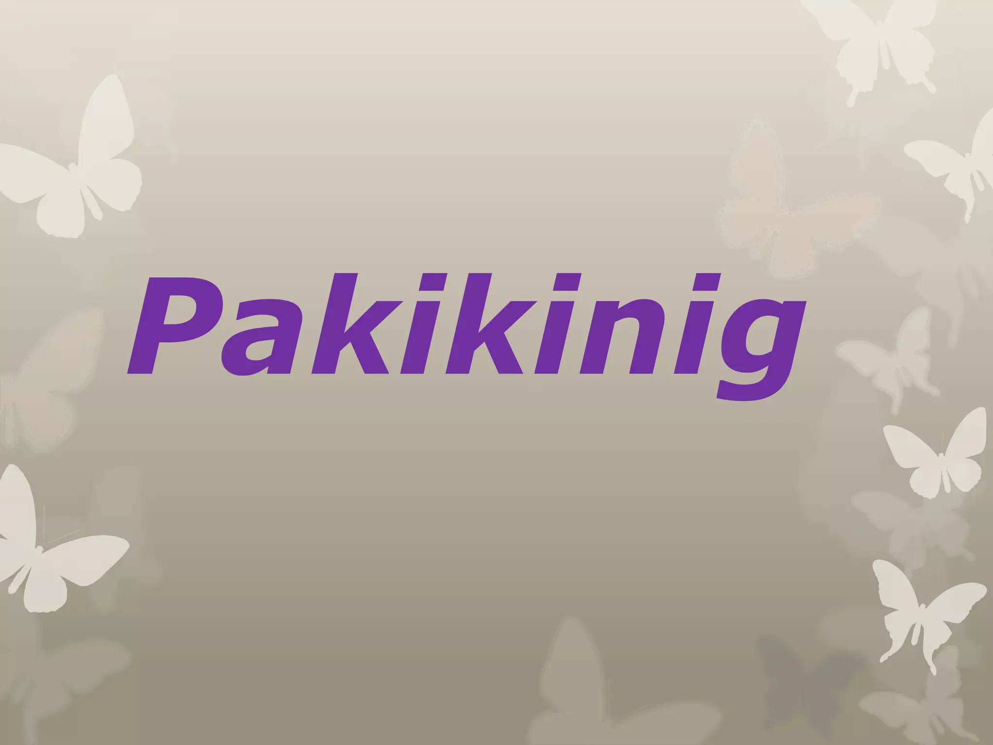Pakikinig | PPTX