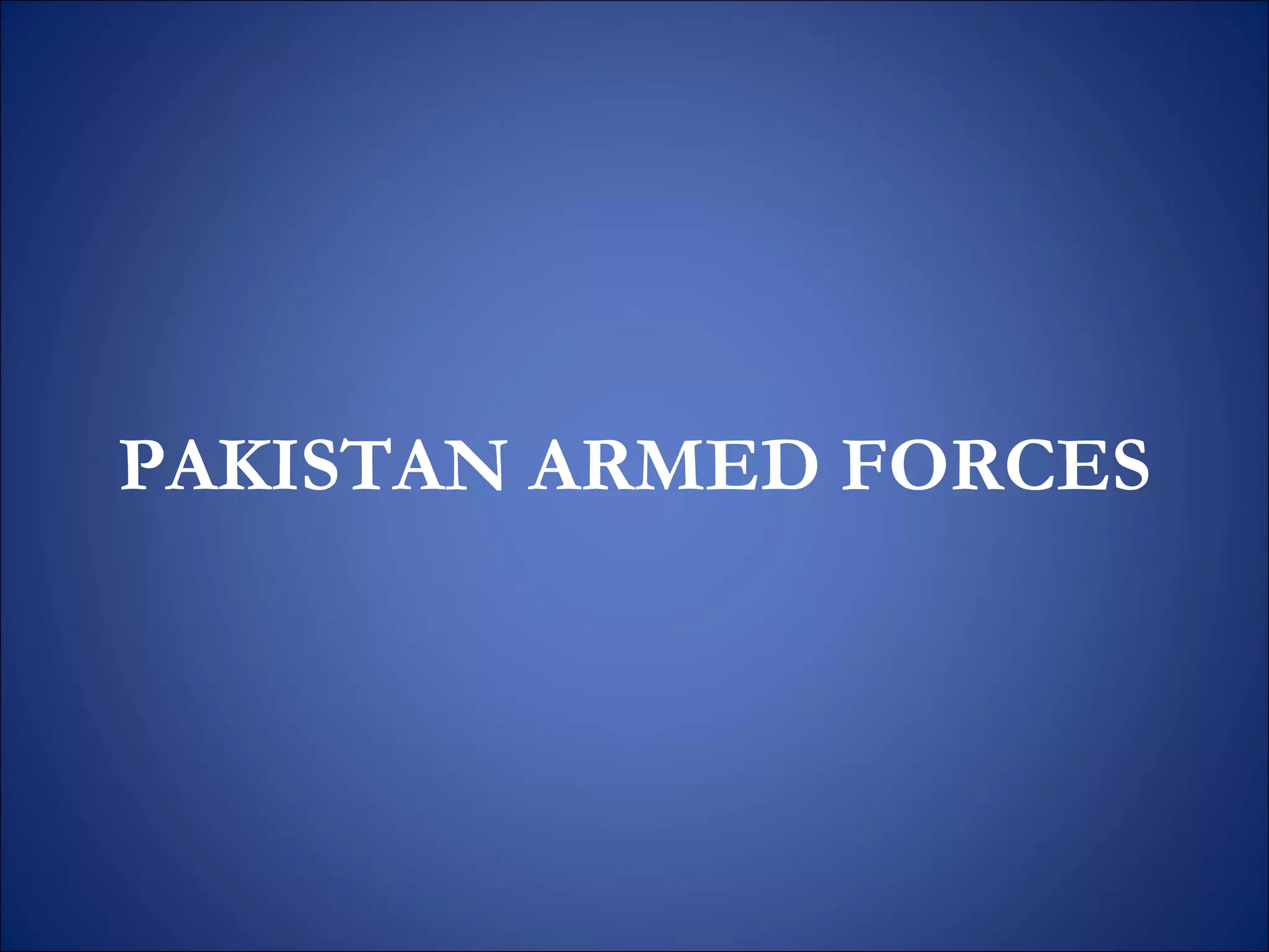 Pakistan armed forces | PPT