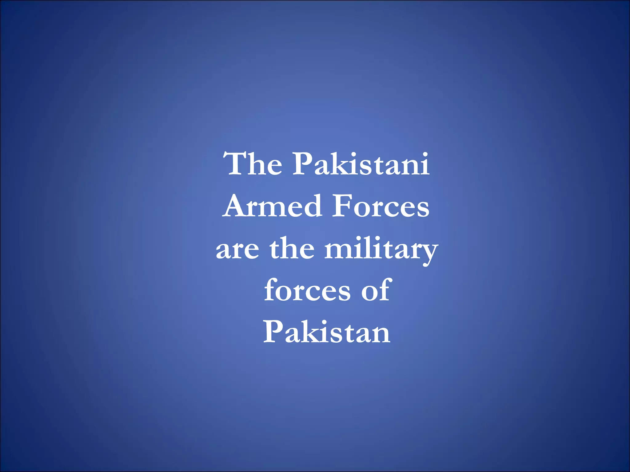 Pakistan armed forces | PPT