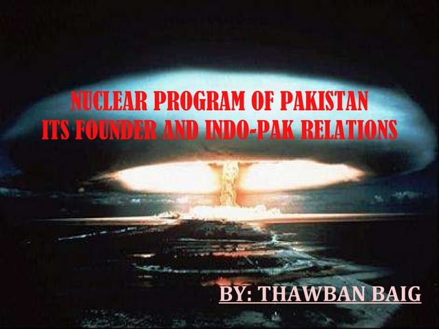 Pakistan atomic program | PPT