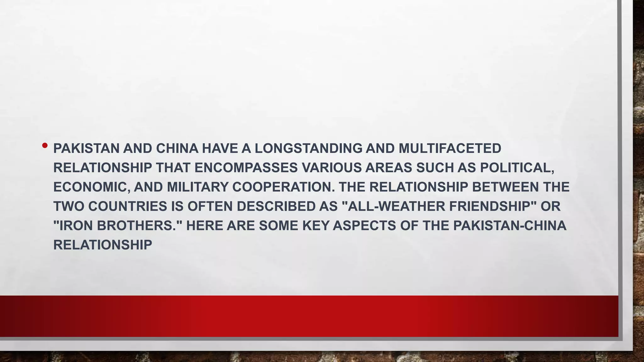 Pakistan China Relationship.pptx