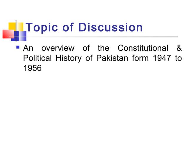Pakistan Constitutional History from 1947 to 1956 | PPT | Civic affairs ...