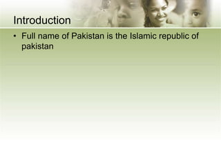 Pakistan is the Islamic country.pptx