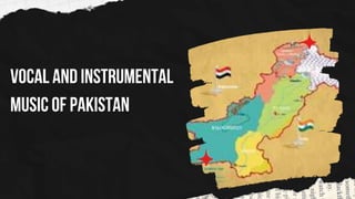 Pakistan music ppt.pptxastygklik 086hbn,lkn | PPT