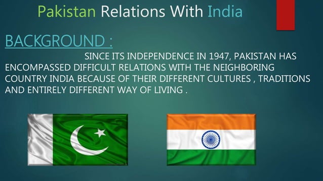 Pakistan relation with india | PPT