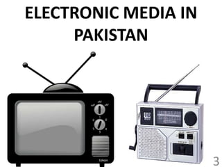 PAKISTAN RISE OF MEDIA HISTORY | PPTX