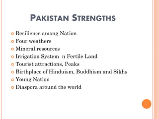 Pakistan Strengths.... lets promote Pakistan and discuss positives | PDF