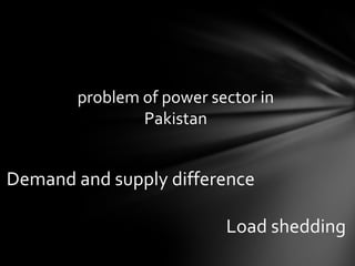 Power sector in pakistan heading slides | PPTX