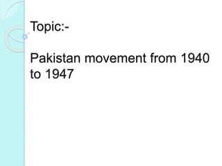 Pakistan Movement | PPTX