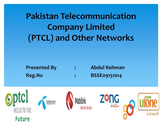 PTCL and other Networks In Pakistan | PPTX | Telecommunications Industry | Industries