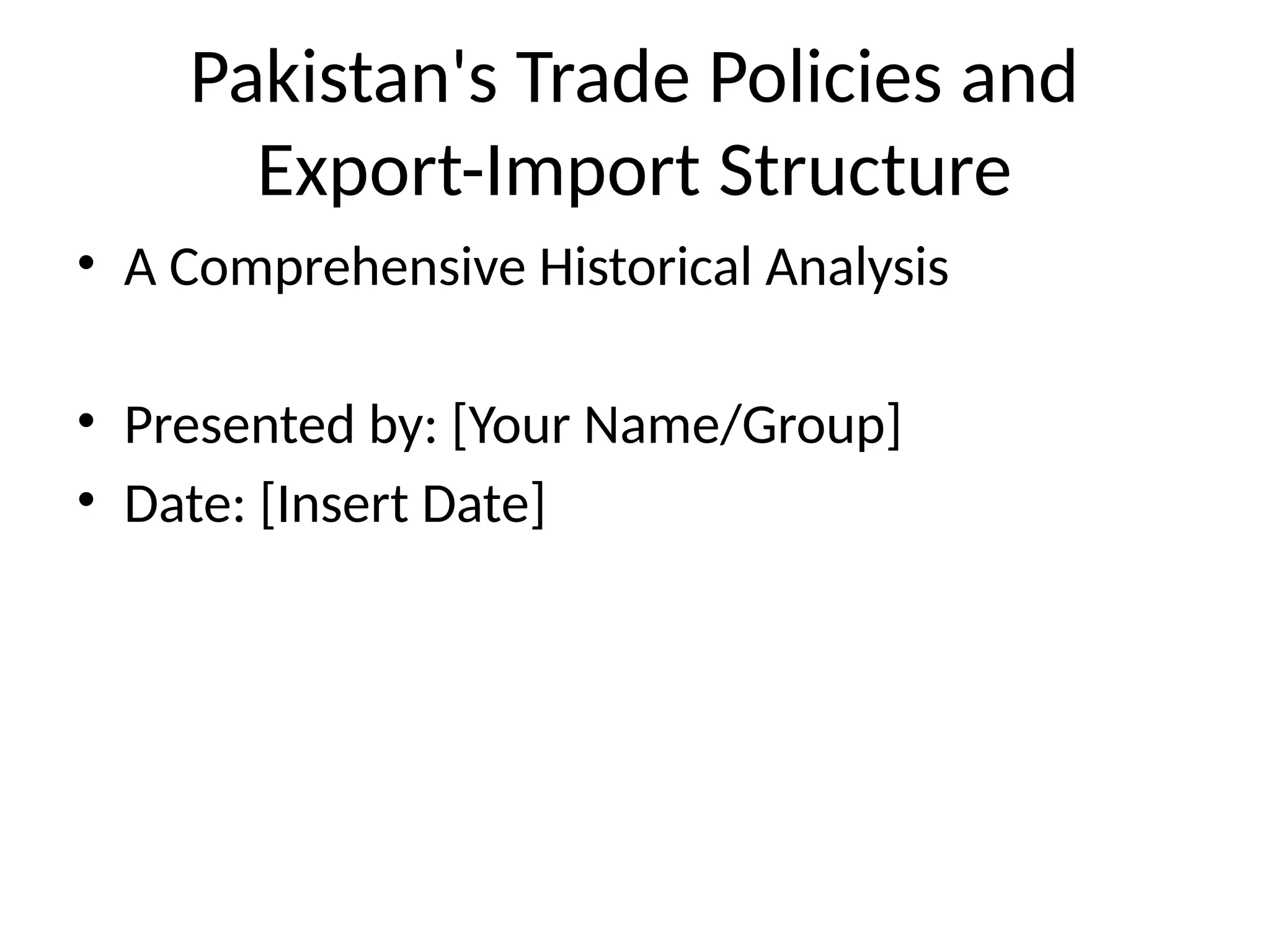 Pakistan_Trade_Policies_Analysis presentation.pptx