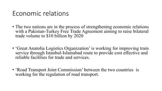 Pakistan turkey relations | PPTX