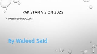 Pakistan vision | PPTX