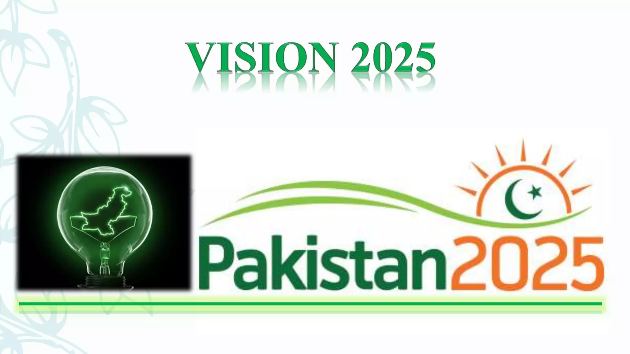 Pakistan vision 2025 slides by atfah jutt | PPTX