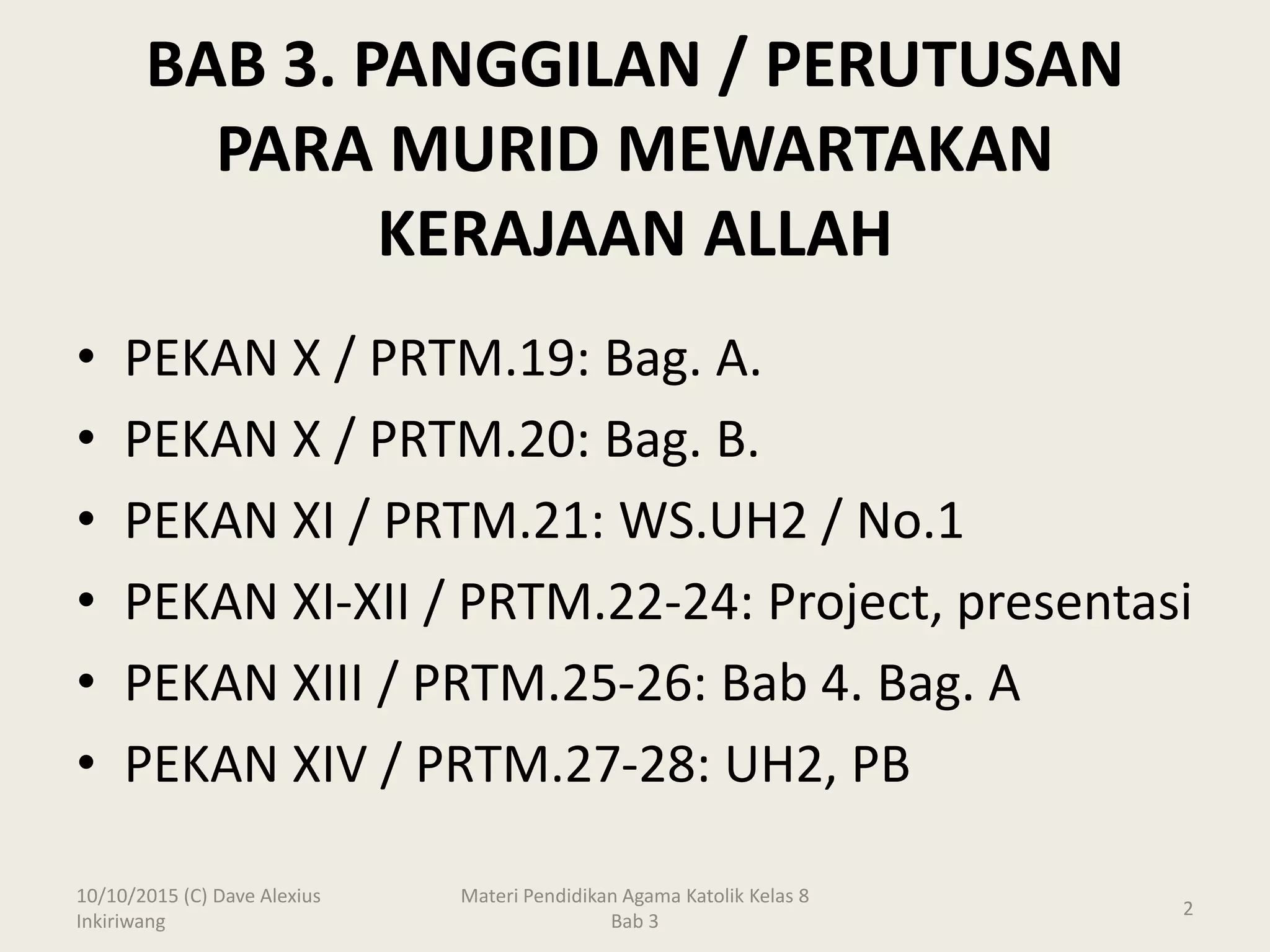 Pak kelas8 bahan bab3 uh2 sm1 dave alexius | PPTX