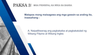 PAKSA 5 Ang Wikang Filipino at Wikang Ingles Isang Komparatibong Pag ...