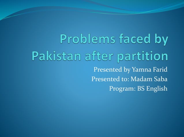 Initial Problems of Pakistan | PPTX
