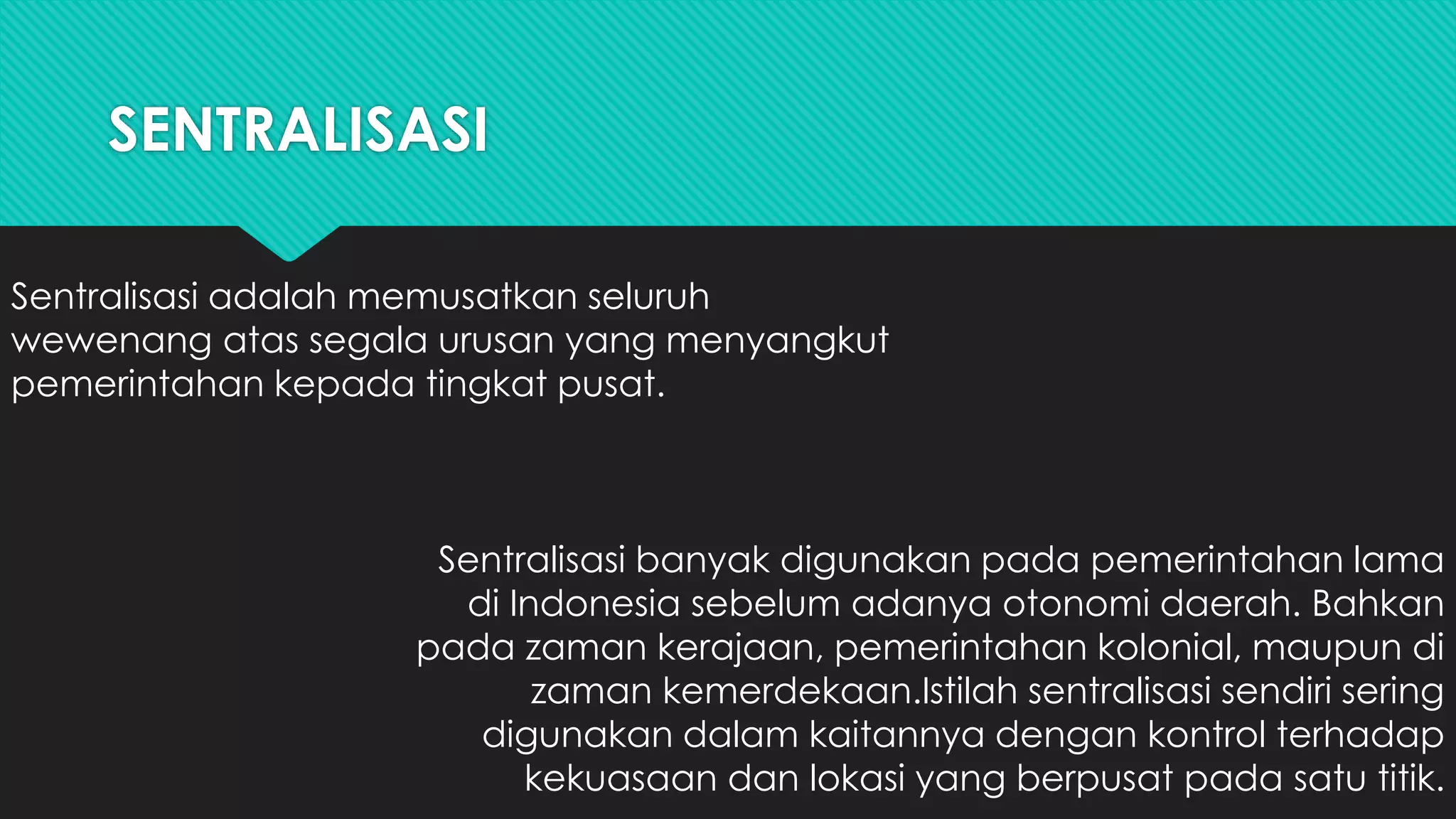 desentralisasi vs sentralisasi | PPTX