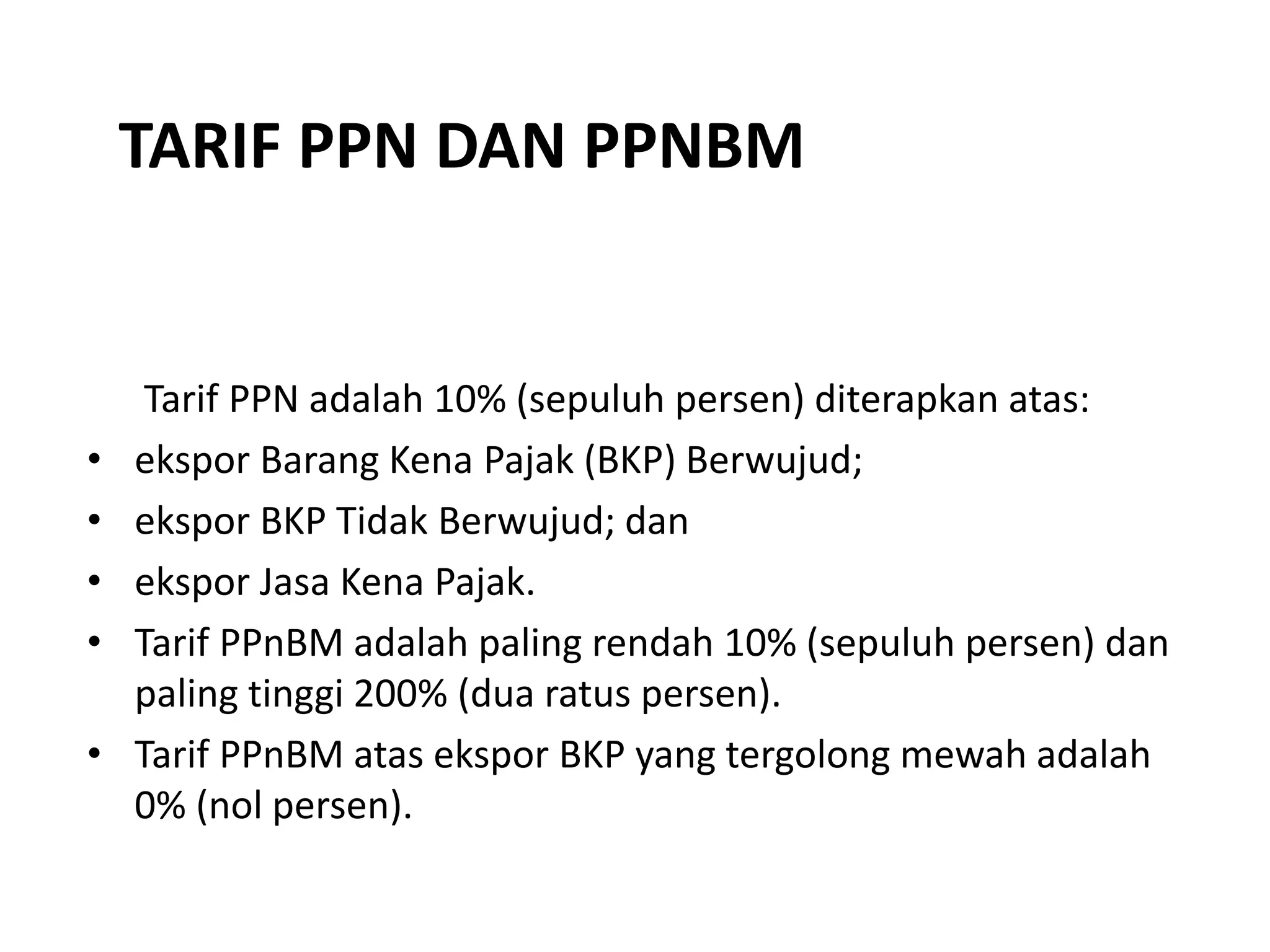 PPT Perpajakan "PPN dan PPNBM" dosen Taufikur Rahman S.E,.M.Si
