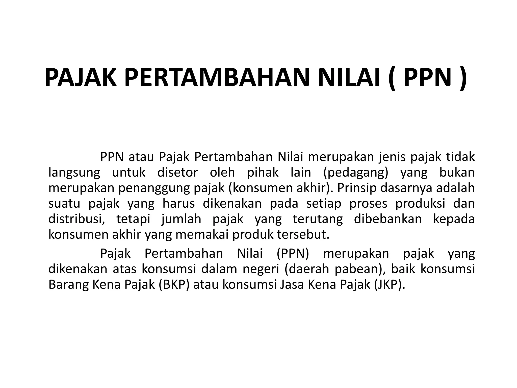 PPT Perpajakan "PPN dan PPNBM" dosen Taufikur Rahman S.E,.M.Si